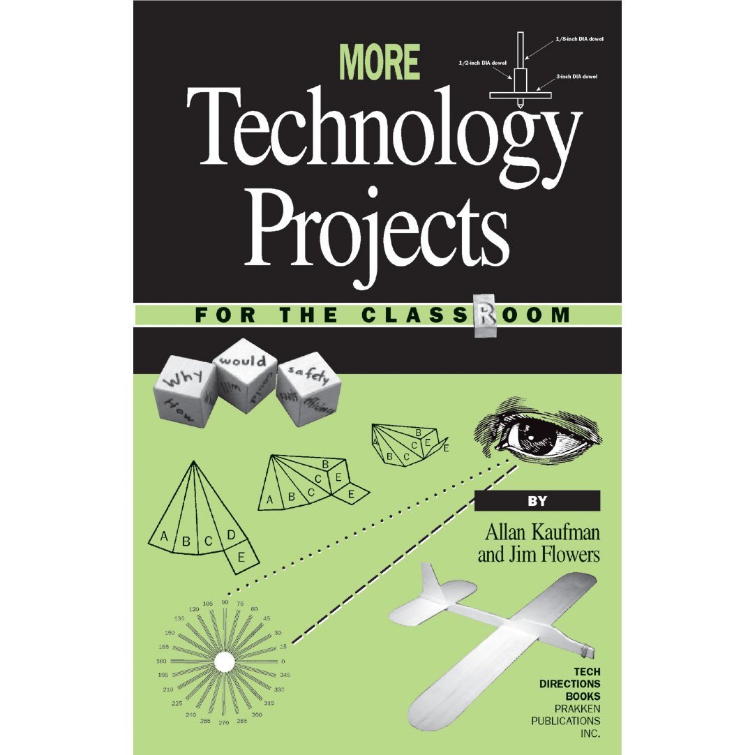 More Technology Projects for the Classroom – Tech Directions Books & Media